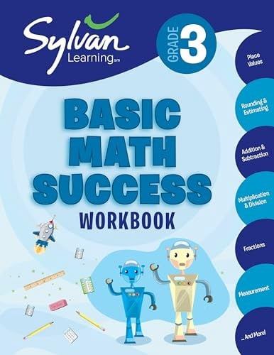 Sylvan Learning's 3rd Grade Basic Math Success Workbook: Essential ...