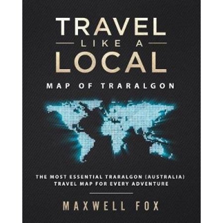 Travel Like a Local - Map of Traralgon: The Most Essential Traralgon ...