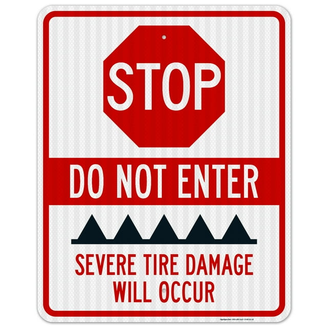 Stop Do Not Enter Severe Tire Damage Will Occur Sign, - Walmart.com