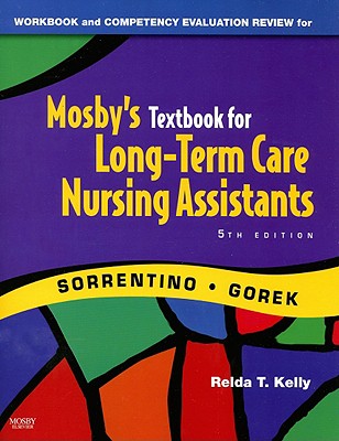 Workbook And Competency Evaluation Review For Mosby s Textbook For Long Workbook And Competency Evaluation Review For Mosby s Textbook For Long