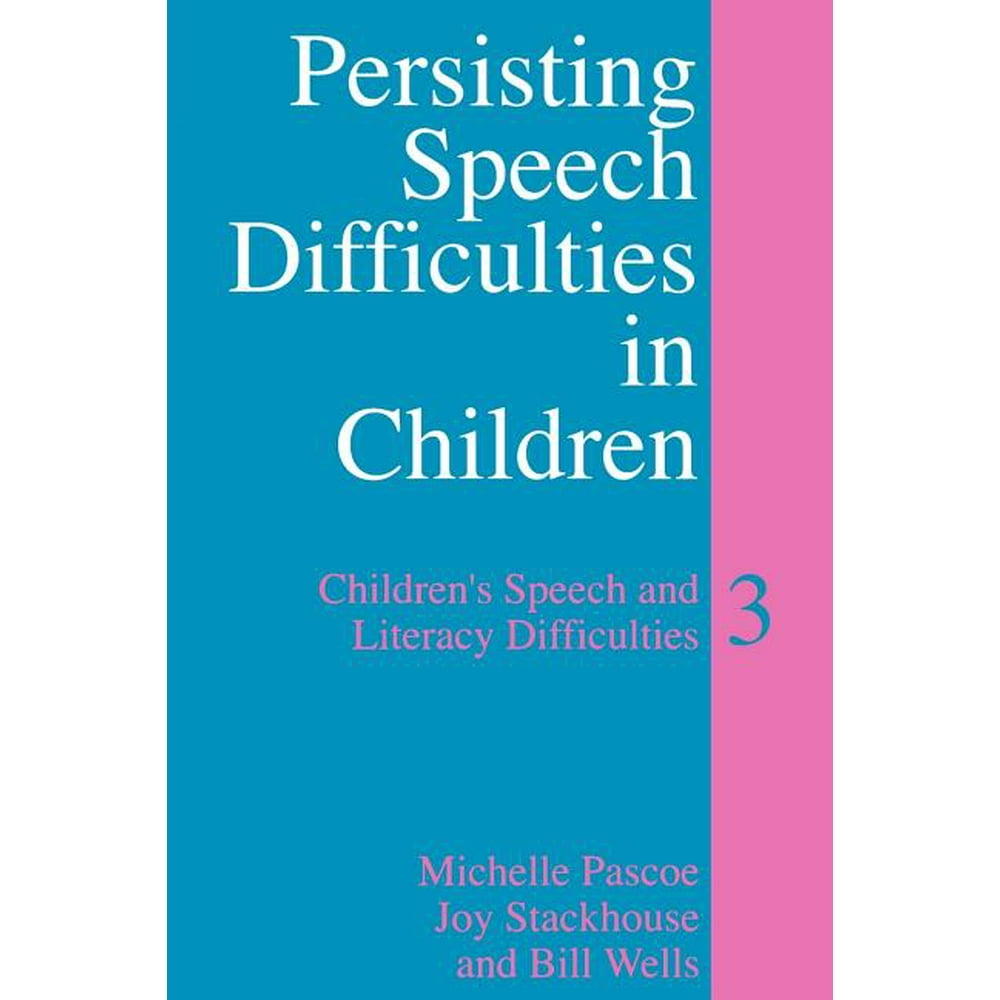 Persisting Speech Difficulties in Children : Children's Speech and ...