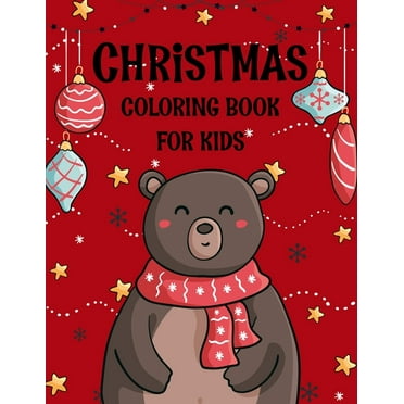 My First Big Christmas Coloring Book for Kids: 100 Unique Design For ...