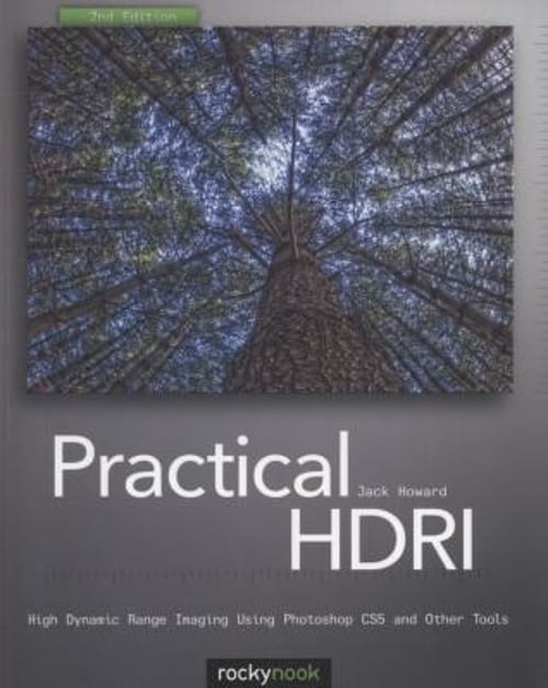 Pre-Owned Practical HDRI: High Dynamic Range Imaging for Photographers ...