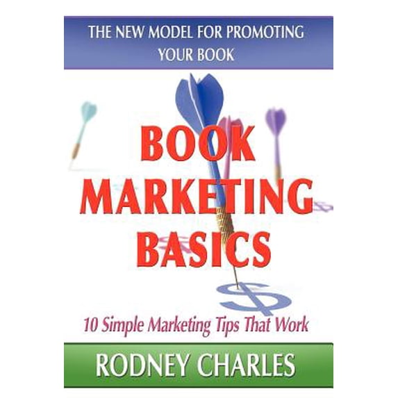 Pre-Owned Book Marketing Basics; The New Model for Promoting Your Book ...