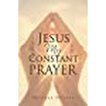 Jesus My Constant Prayer | Walmart Canada