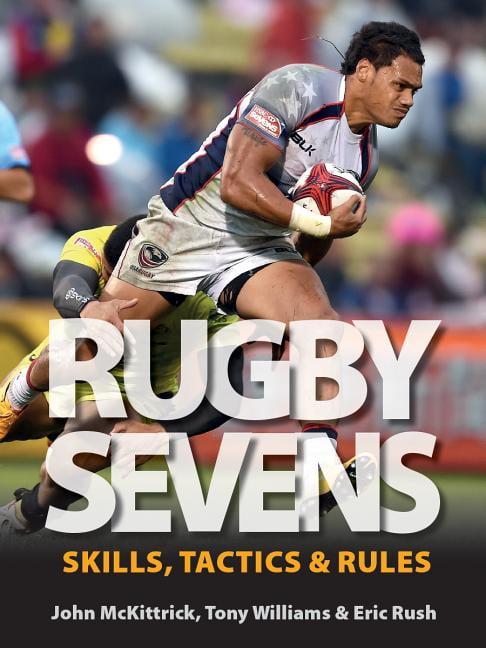 Rugby Sevens : Skills, Tactics and Rules (Paperback) - Walmart.com