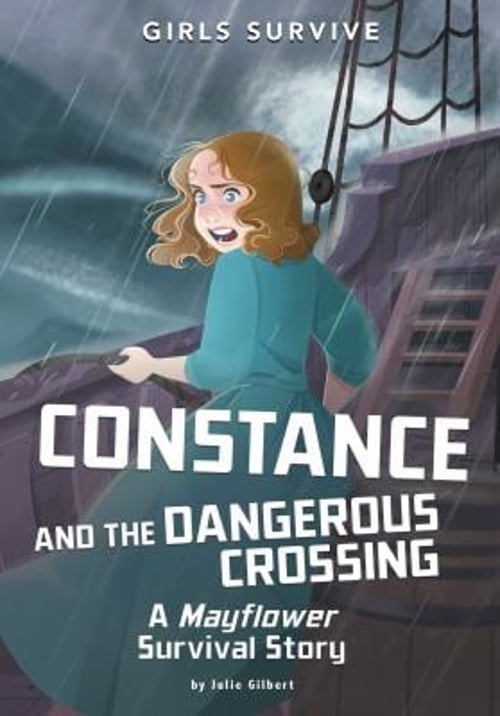Pre-Owned Constance and the Dangerous Crossing: A Mayflower Survival ...
