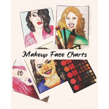 MakeUp Face Charts: Paper Practice Face Charts For Makeup Artists ...