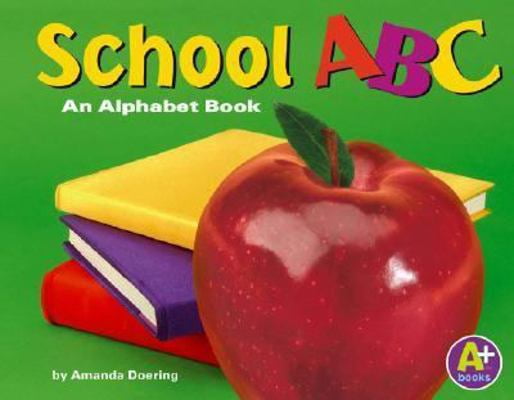 Pre-Owned School ABC: An Alphabet Book (Hardcover) 0736836667 ...