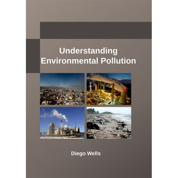 Understanding Environmental Pollution (Hardcover) - Walmart.com