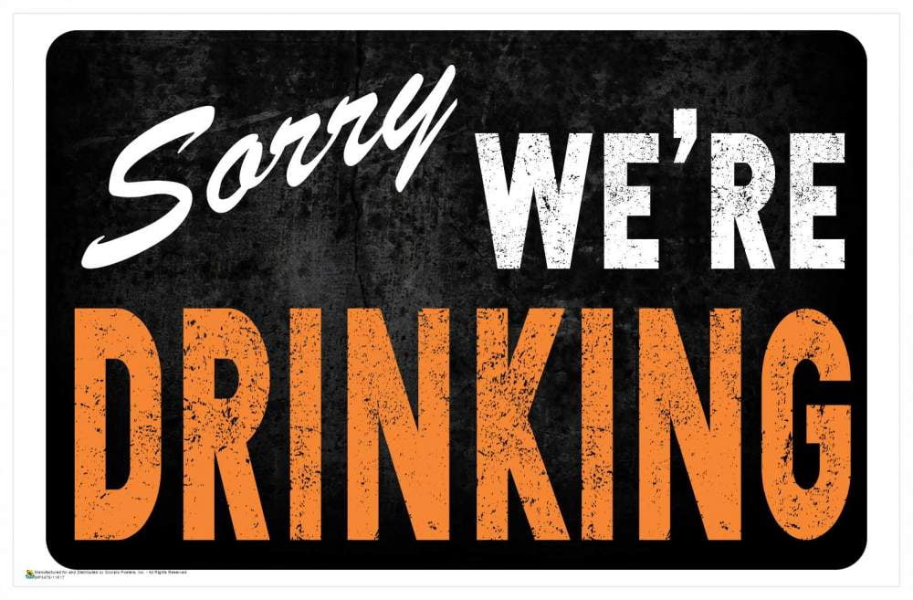 Sorry We're Drinking Mini Poster 17" x 11" - Walmart.com