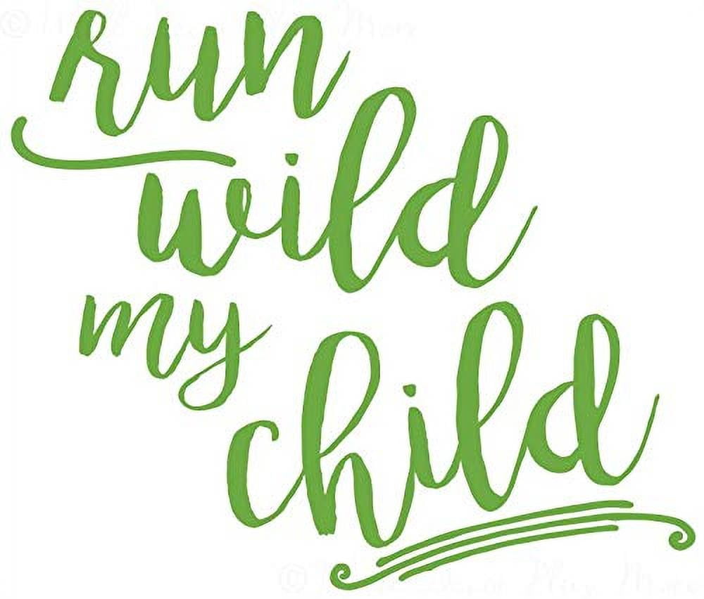 Run Wild My Child Vinyl Lettering Nursery Wall Decals Décor 28x23-Inch ...