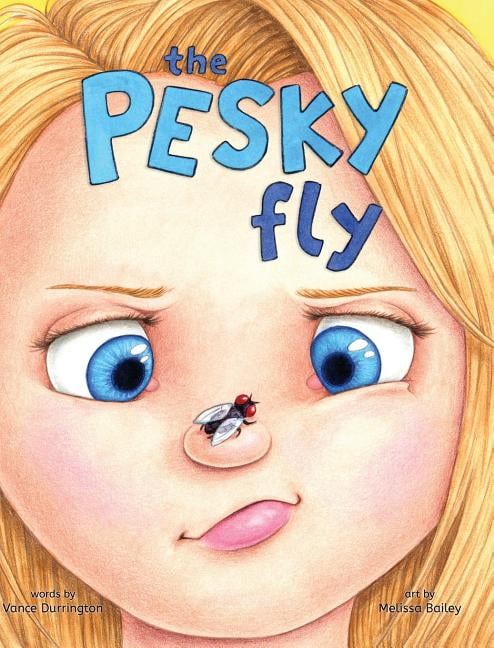 The Pesky Fly (Hardcover) - Walmart.com - Walmart.com