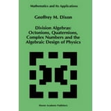 Pre-Owned Division Algebras:: Octonions Quaternions Complex Numbers and ...