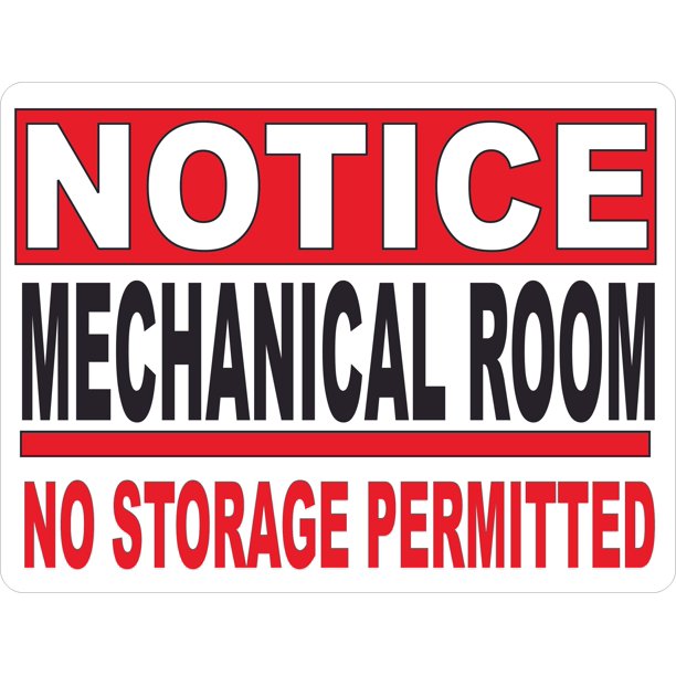Notice Mechanical Room No Storage Permitted Sign - Walmart.com