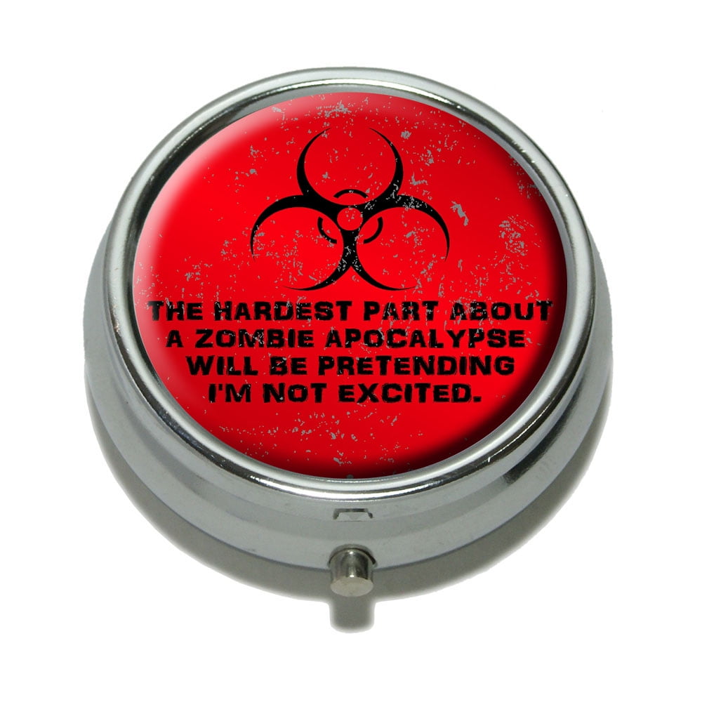 Hardest Part About A Zombie Apocalypse Red Distressed Pill Box ...