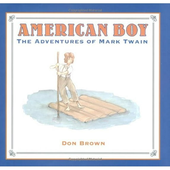 Pre-Owned American Boy : The Adventures of Mark Twain (Hardcover ...