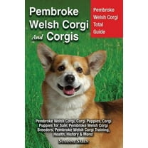 Pembroke Welsh Corgi Training Guide Pembroke Welsh Corgi Training ...