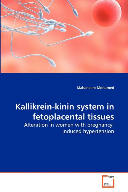Kallikrein-kinin system in fetoplacental tissues (Paperback) - Walmart.com