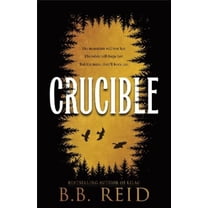 B.B. Reid Crucible (Paperback) Men of the Wilds - Walmart.com