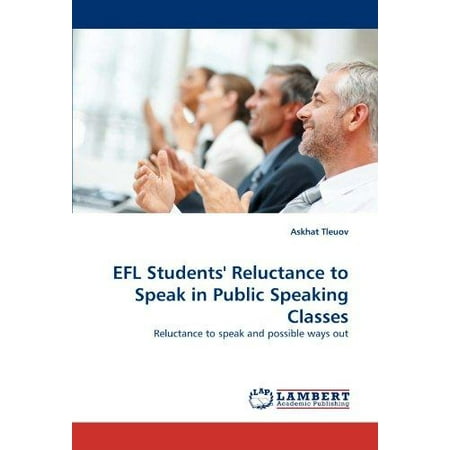 Efl Students' Reluctance to Speak in Public Speaking Classes | Walmart ...