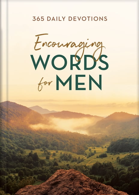 Encouraging Words for Men : 365 Daily Devotions (Hardcover) - Walmart.com