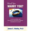 Would You Marry You : A Clever Peculiar and Introspective Book About a ...