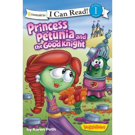 Princess Petunia and the Good Knight (VeggieTales I Can Read!, Level 1 ...