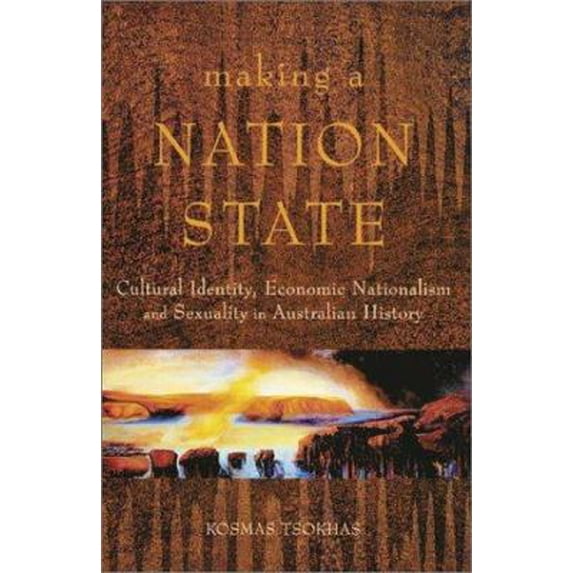 Pre-Owned Making a Nation State: Cultural Identity, Economic ...