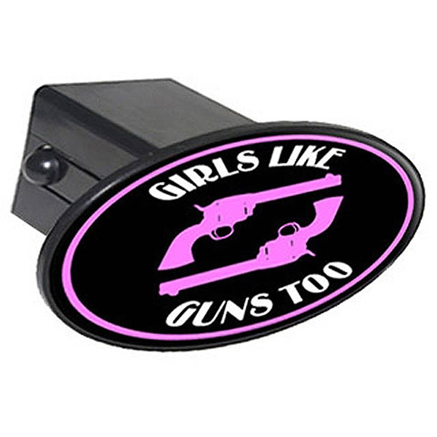 Girls Like Guns Too 2 Oval Tow Trailer Hitch Cover Plug Insert