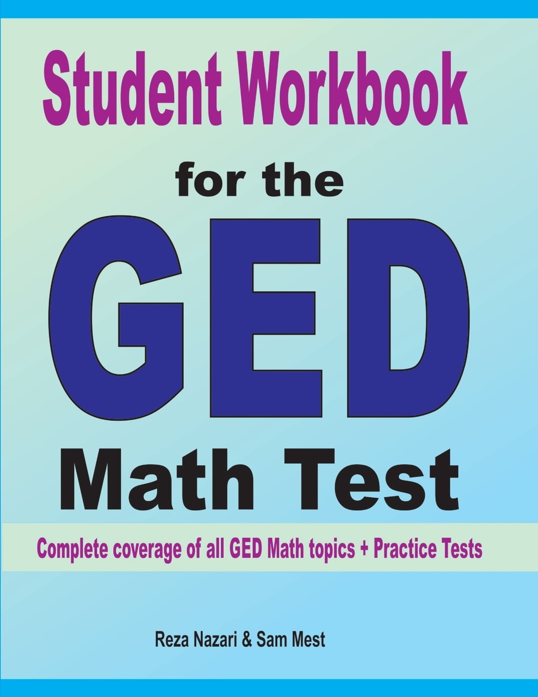Student Workbook For The GED Math Test Complete Coverage Of All GED 