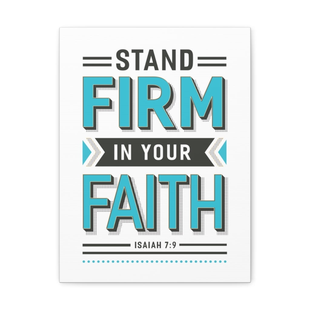 Scripture Walls Stand Firm Isaiah 7:9 Bible Verse Canvas Christian Wall ...