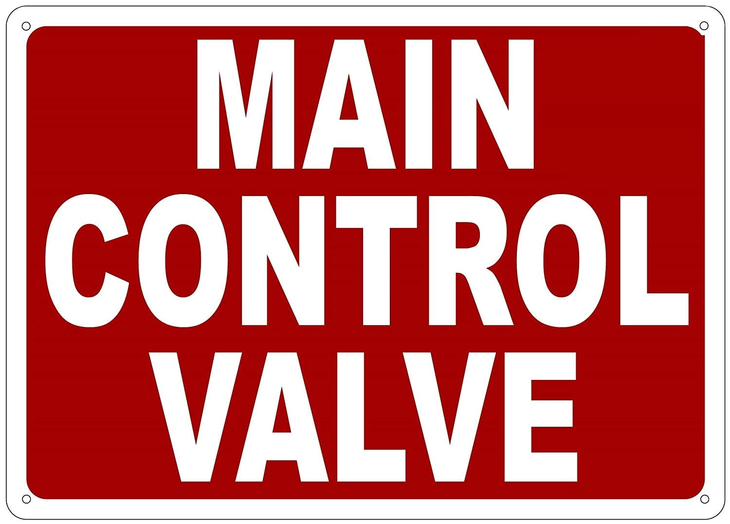 MAIN CONTROL VALVE SIGN ( reflective red, ALUMINIUM 10x12 -Rust Free ...