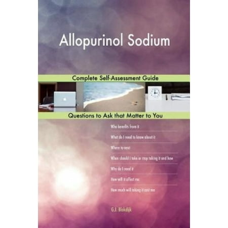 Allopurinol Sodium; Complete Self-Assessment Guide | Walmart Canada