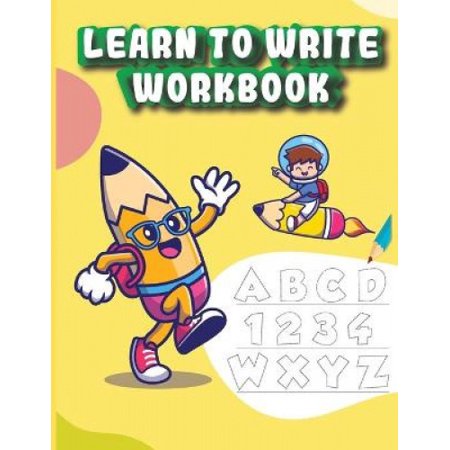 Learn to Write Workbook: Practice for Kids with Pen Control, Line ...