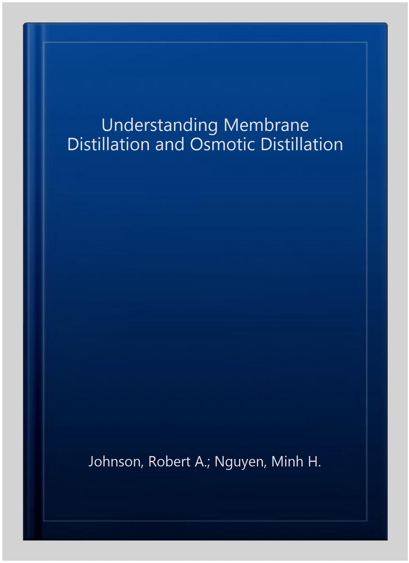 Pre-Owned Understanding Membrane Distillation and Osmotic Distillation ...