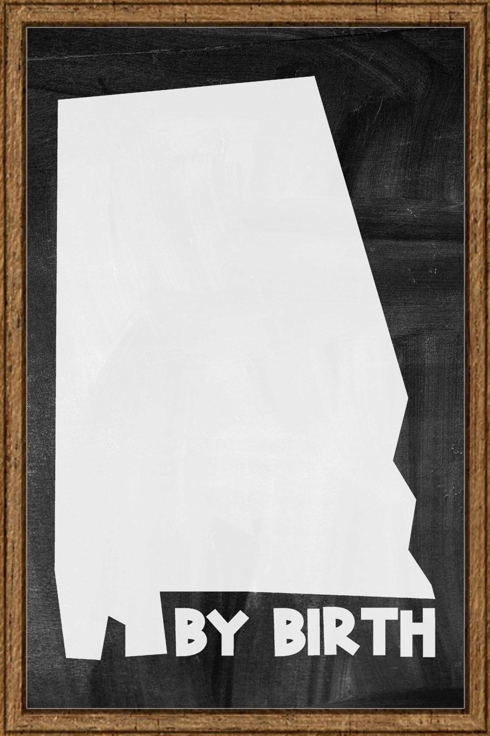 Alabama by birth state map home hometown native love Tin Sign Chalk ...