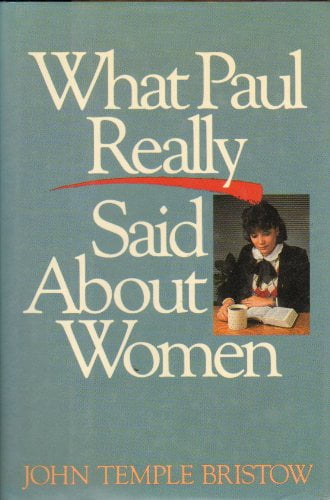 Pre-Owned What Paul Really Said About Women (Hardcover) 006061059X 9780060610593 - Walmart.com