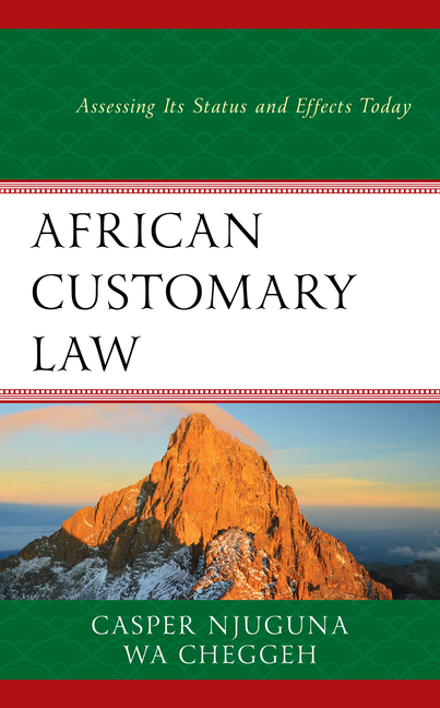 African Customary Law : Assessing Its Status and Effects Today ...