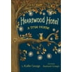 Heartwood Hotel: A True Home (Series #1) (Hardcover) - Walmart.com
