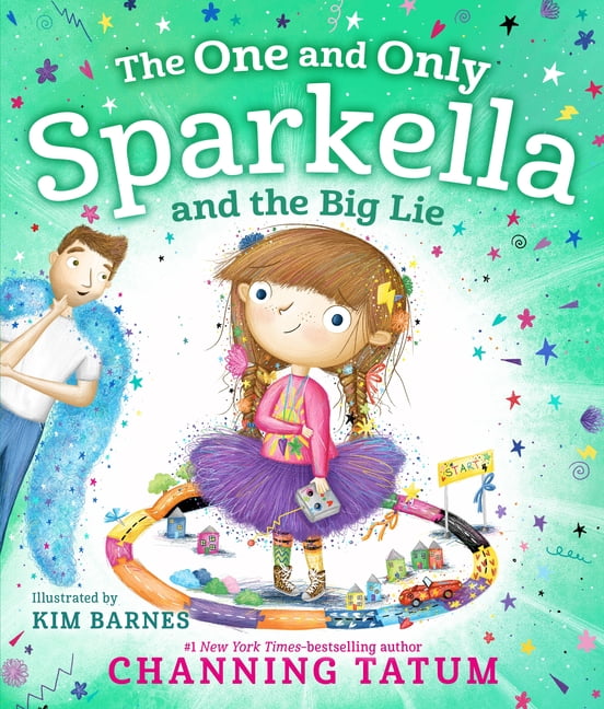 Sparkella: The One and Only Sparkella and the Big Lie (Series #3 ...