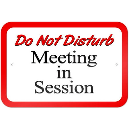 Do Not Disturb Meeting in Session Sign - Walmart.com