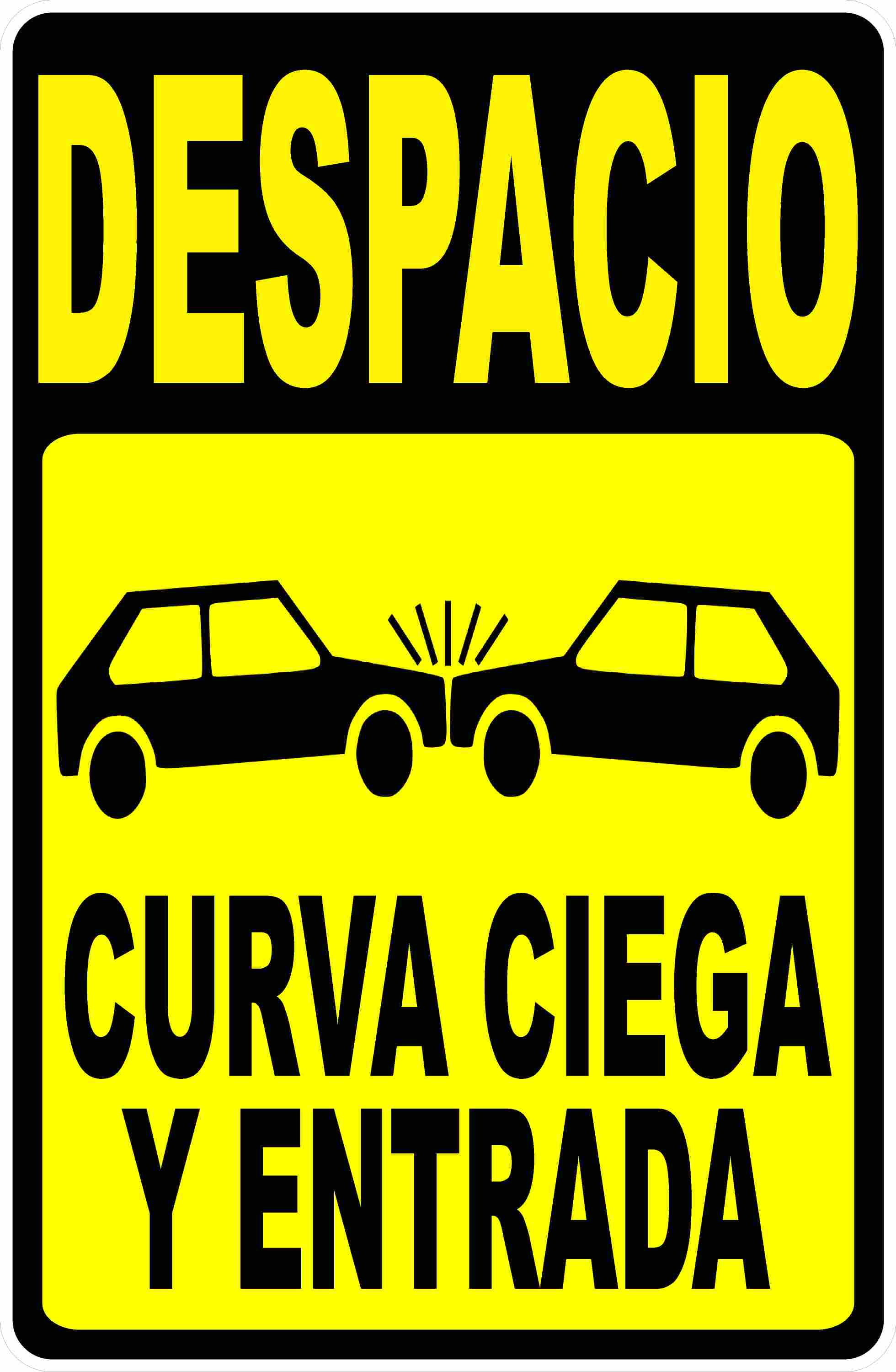 Despacio Curva Ciega Y Entrada Letrero. Spanish Slow Blind Curve ...