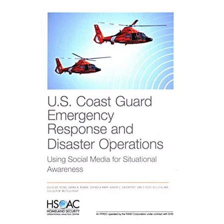 U.S. Coast Guard Emergency Response and Disaster Operations: Using ...