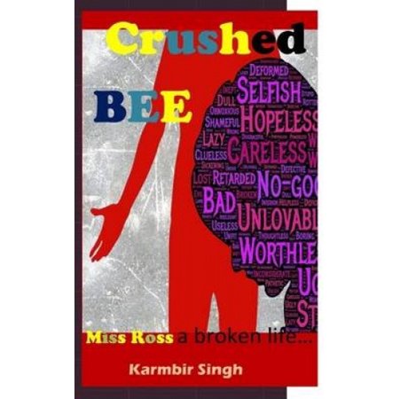 Crushed Bee: Miss Ross a Broken Life | Walmart Canada