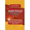Learn Italian: A Comprehensive Guide to Learning Italian for Beginners ...