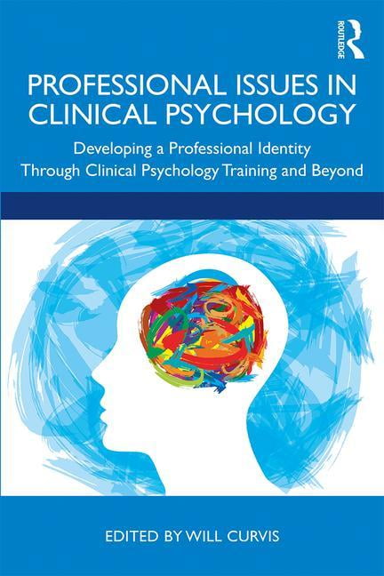 Professional Issues In Clinical Psychology Developing A Professional professional-issues-in-clinical-psychology-developing-a-professional