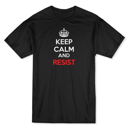 "Keep Calm And Resist" Center Chest Crown Graphic Men's Black T-shirt ...