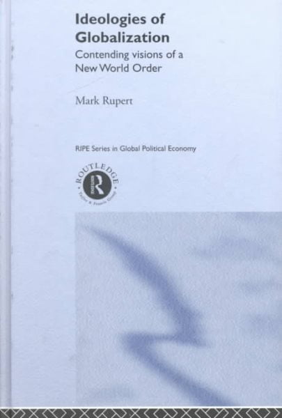 Pre-Owned Ripe Global Political Economy Ideologies of Globalization ...