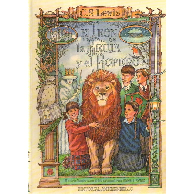 El Leon La Bruja y el Ropero, Abreviado y Ilustrado por Robin Lawrie ...